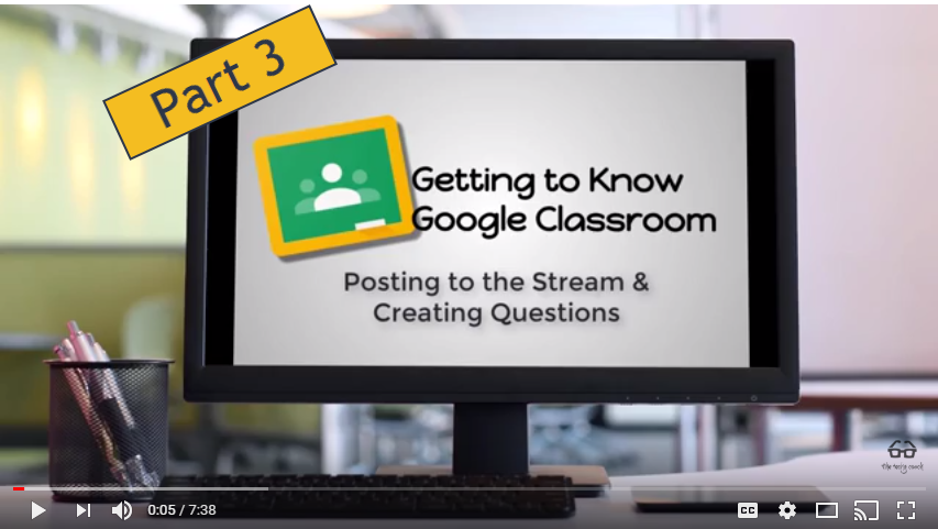 Getting to Know Google Classroom 3: Posting to the Stream & Creating ...